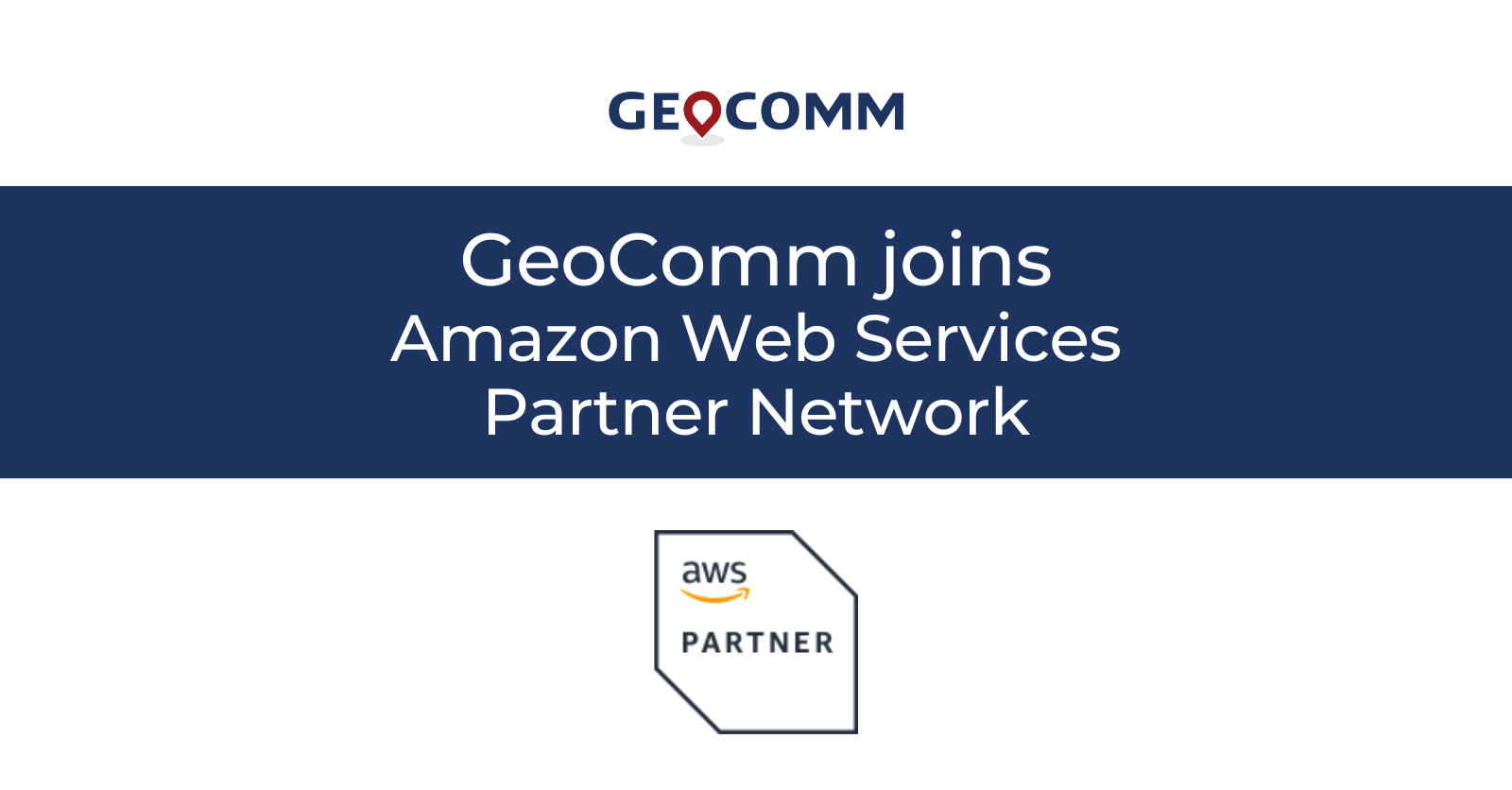 GeoComm joins Amazon Web Services Partner Network - GeoComm